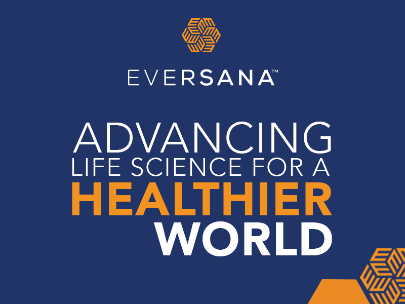 Global Life Science Services Platform Unites Under New Name, EVERSANA ... Global Life Science Services Platform Unites Under New Name, EVERSANA ...